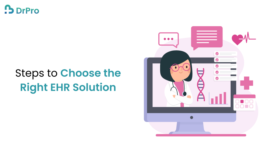 7 key tips Choose Right EHR System for your Practice | DrPro