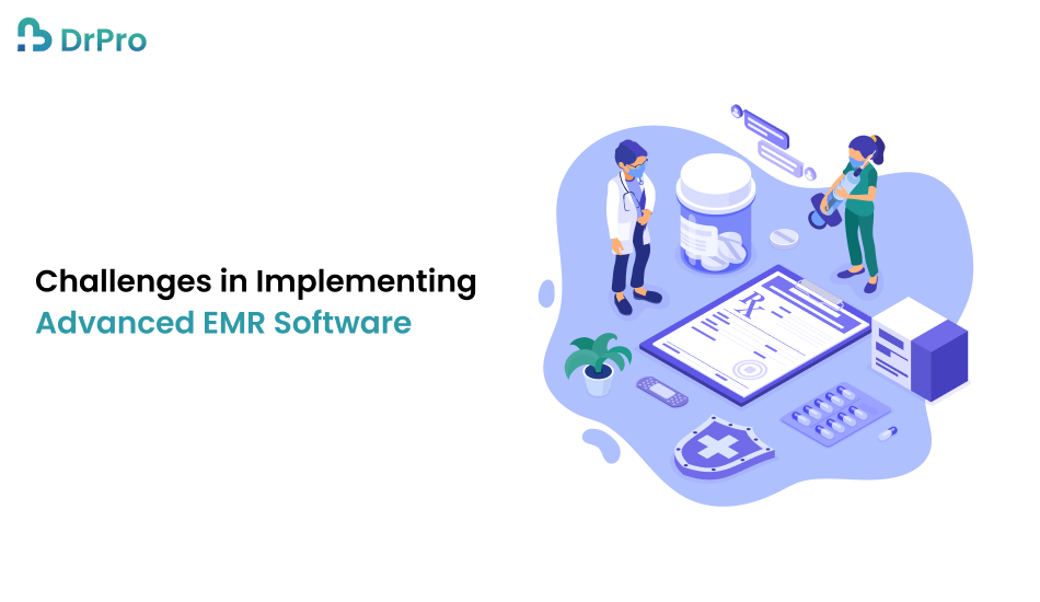 EMR Software: Best Key Features to Look for in 2025 | DrPro