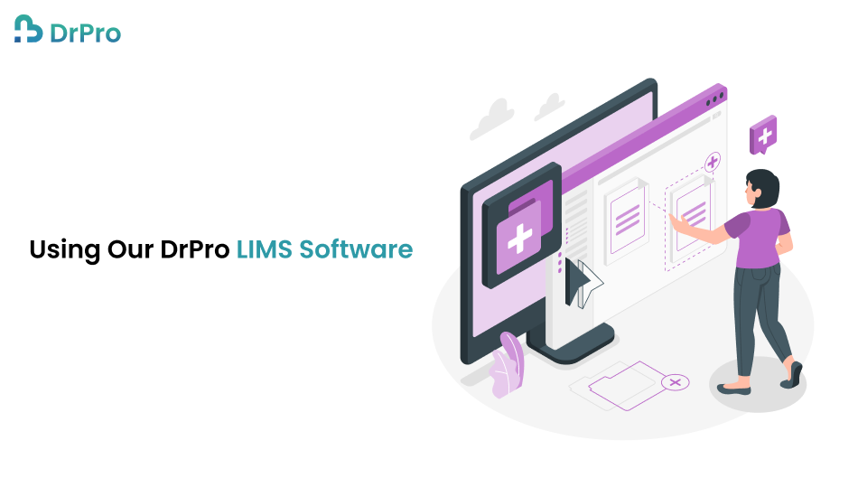 Top 10 Benefits of Implementing LIMS Software in Your Laboratory - DrPro