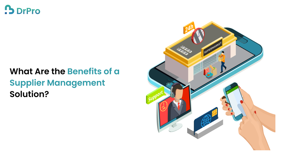 How to Choose the Right Supplier Management Solution | DrPro