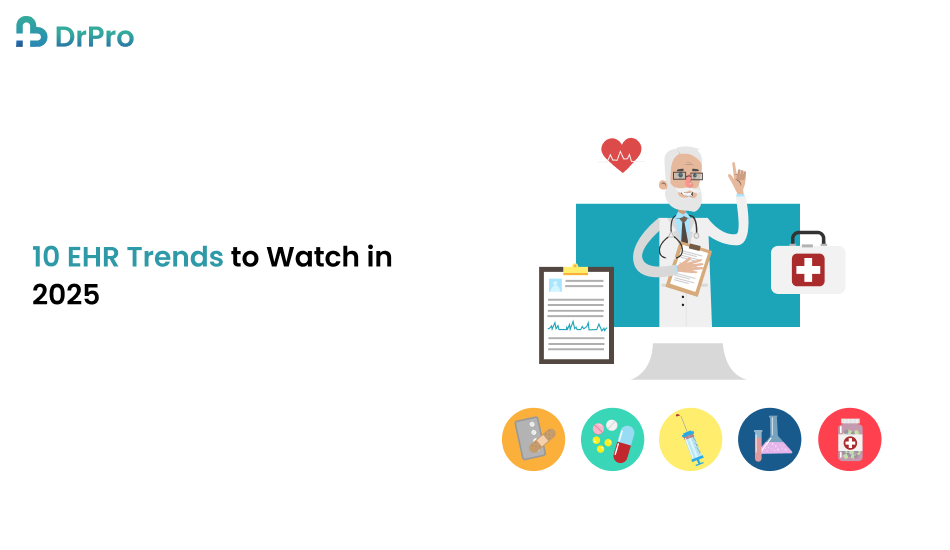 Top Trends in the Best EHR Systems 2025 | DrPro