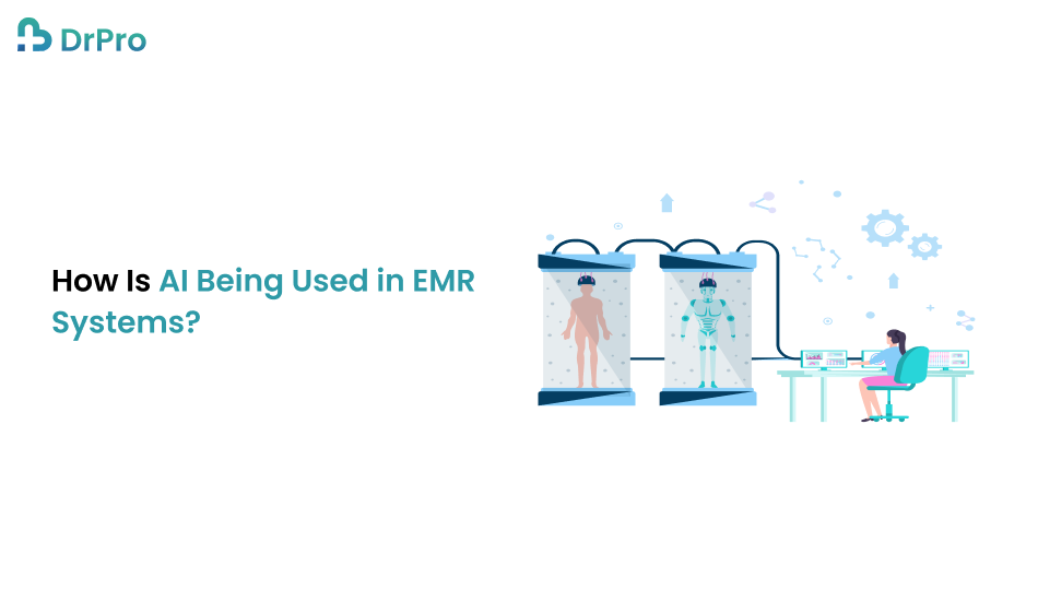 AI in EMR Systems: Revolutionizing Patient Outcomes - DrPro